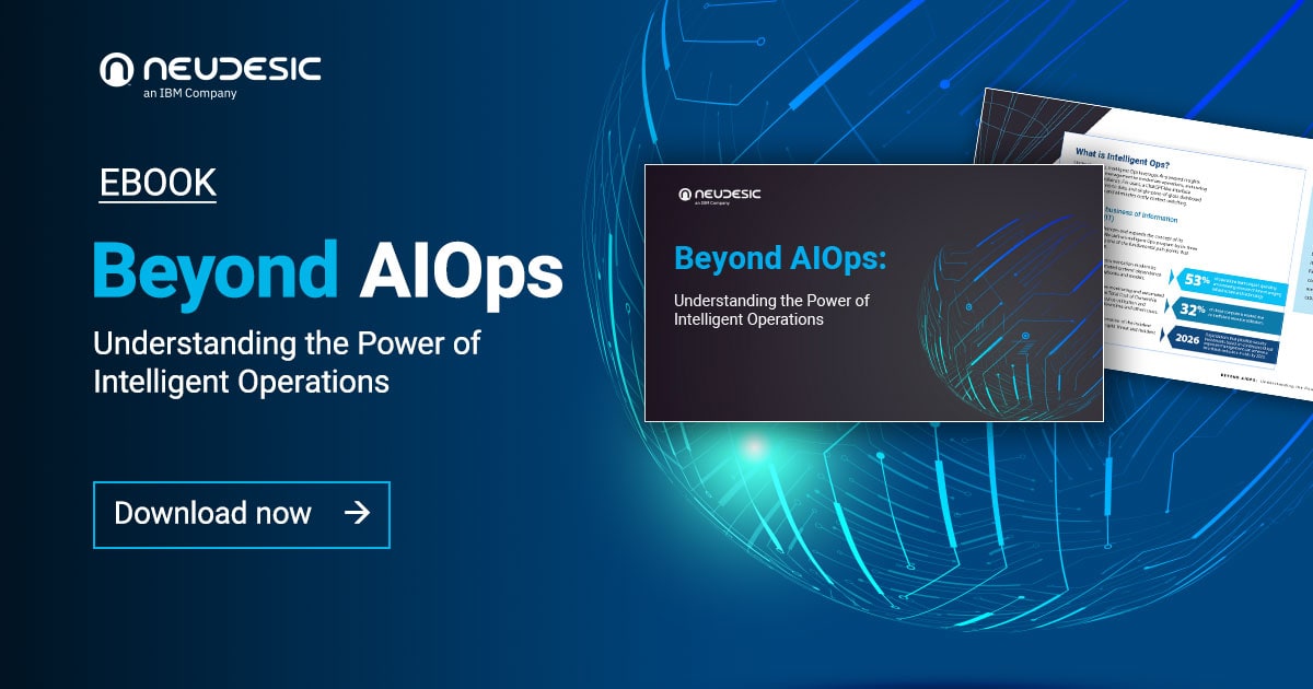 Beyond AIOps: Understanding the Power of Intelligent Operations - eBook